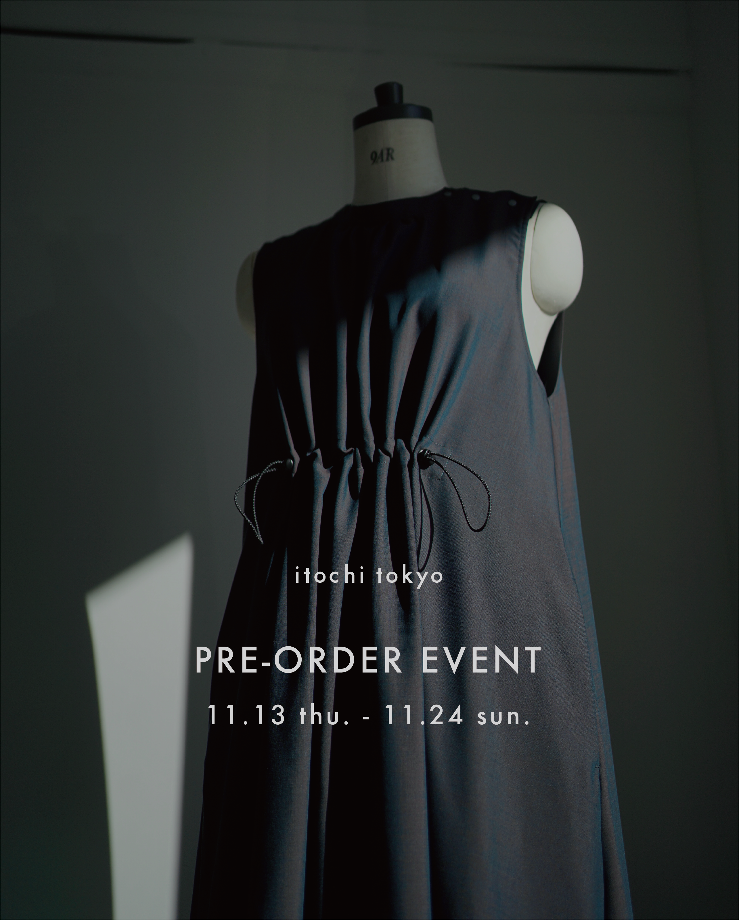 11.13 - 24 Pre-order event at itochi tokyo – itochi 公式オンラインストア
